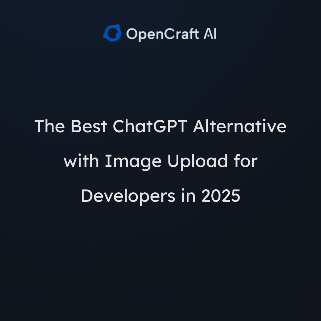 The Best ChatGPT Alternative with Image Upload for Developers in 2026 ...